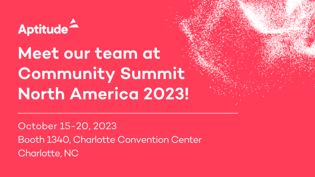 Community Summit 2023 - Aptitude Software