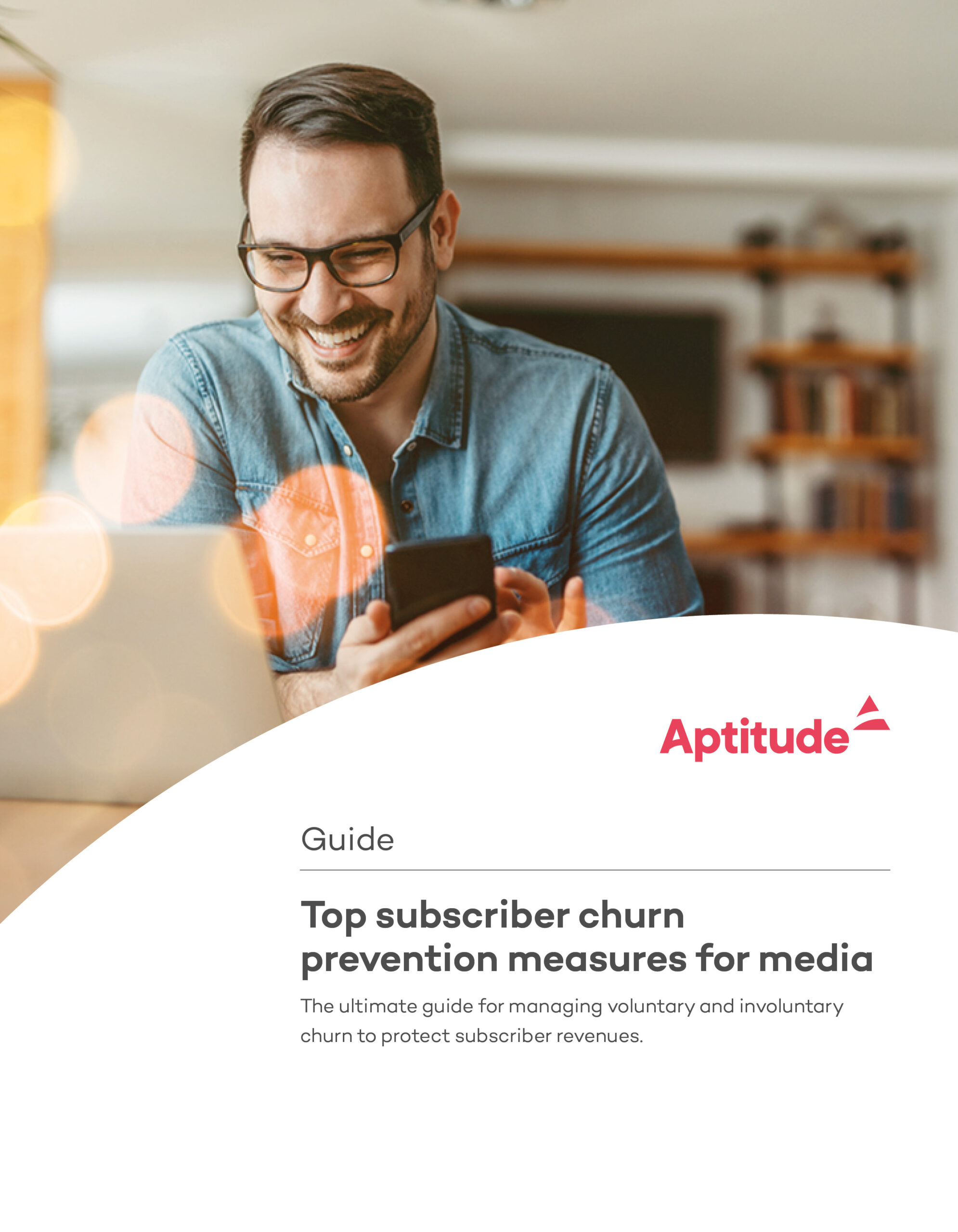 Guide: Top subscriber churn methods for media - Aptitude Software
